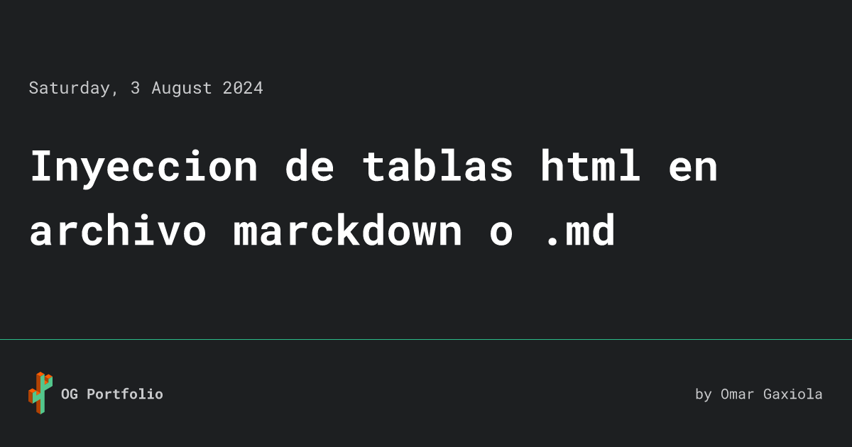 Inyeccion de tablas html en archivo marckdown o .md • OG Portfolio