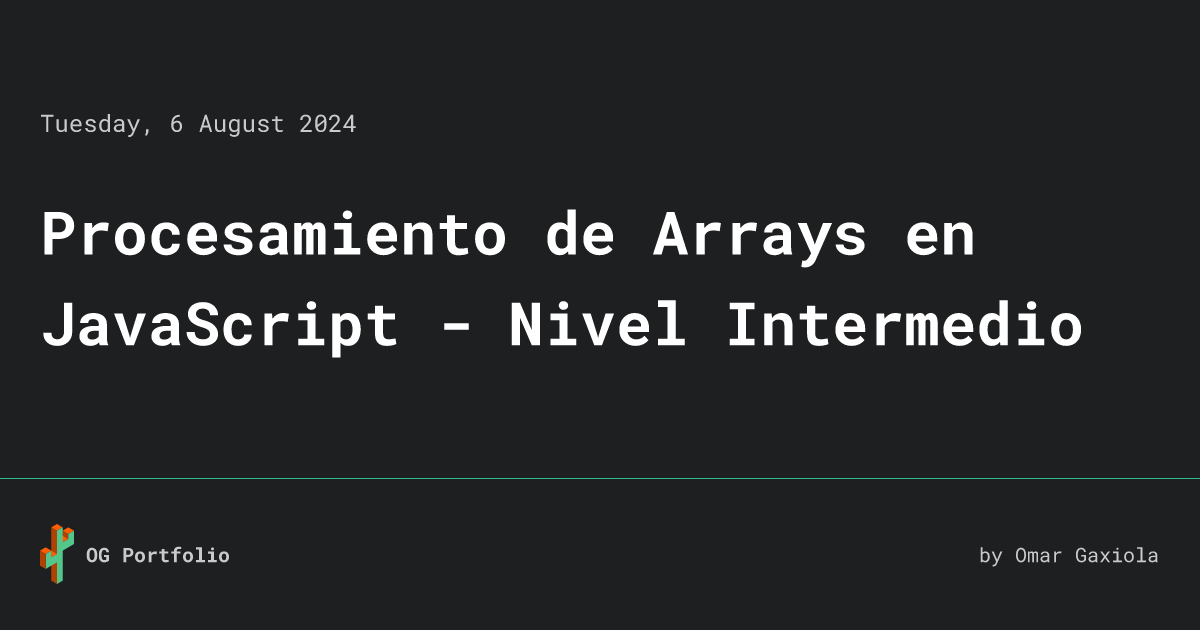 Procesamiento de Arrays en JavaScript - Nivel Intermedio • OG Portfolio